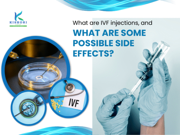 IVF Injections and Side Effects: A Guide | Kishori IVF Clinic